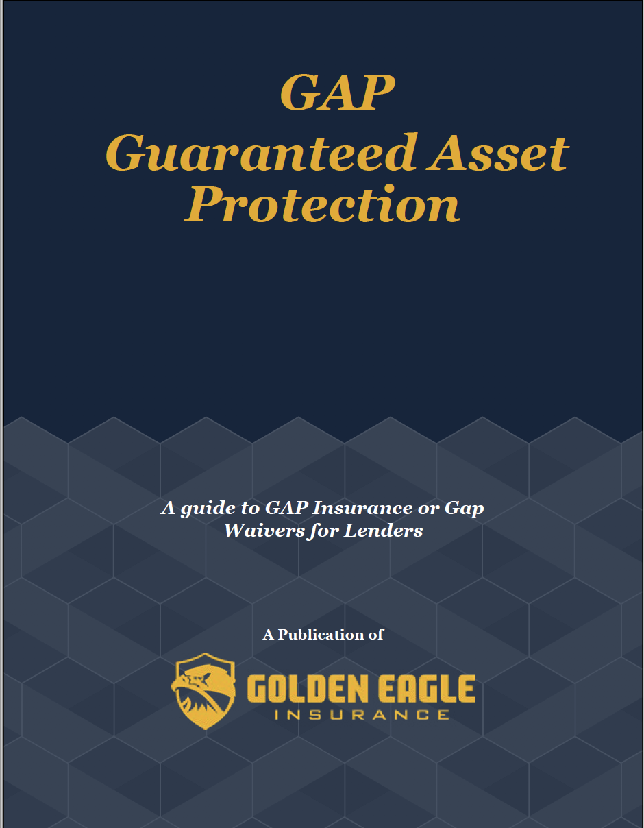 GAP or Guaranteed Asset Protection Insurance Ebook for Lenders